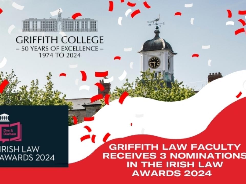 Griffith College Law Faculty are finalists in 3 Categories at Irish Law ...